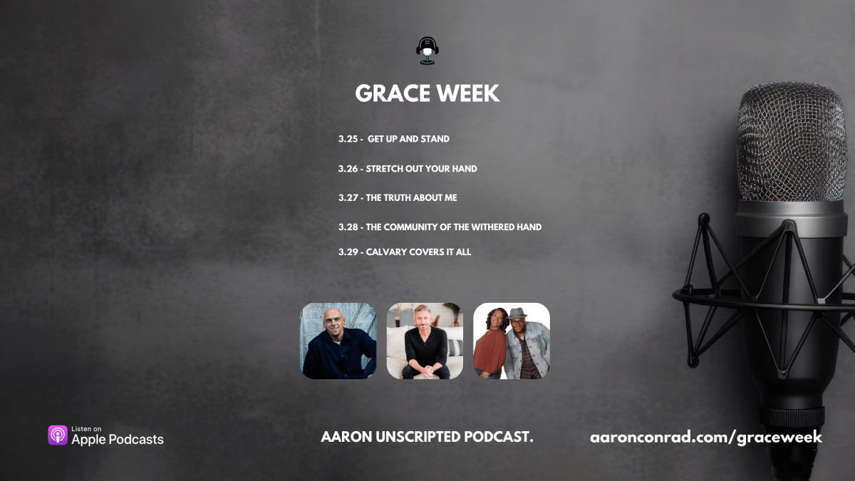 Grace Week – AARON CONRAD